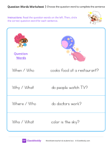 Choose the question word to complete the sentence Worksheets for 1st ...